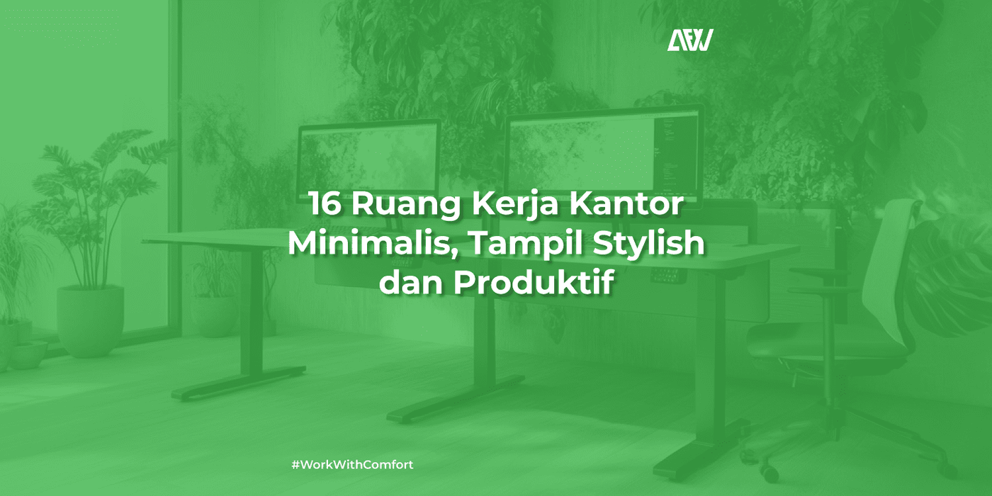 16 Ruang Kerja Kantor Minimalis, Tampil Stylish dan Produktif – All For ...