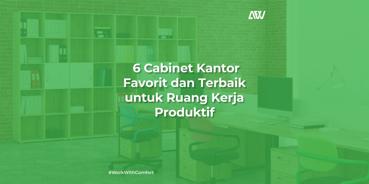 6 Cabinet Kantor Favorit dan Terbaik untuk Ruang Kerja Produktif – All ...