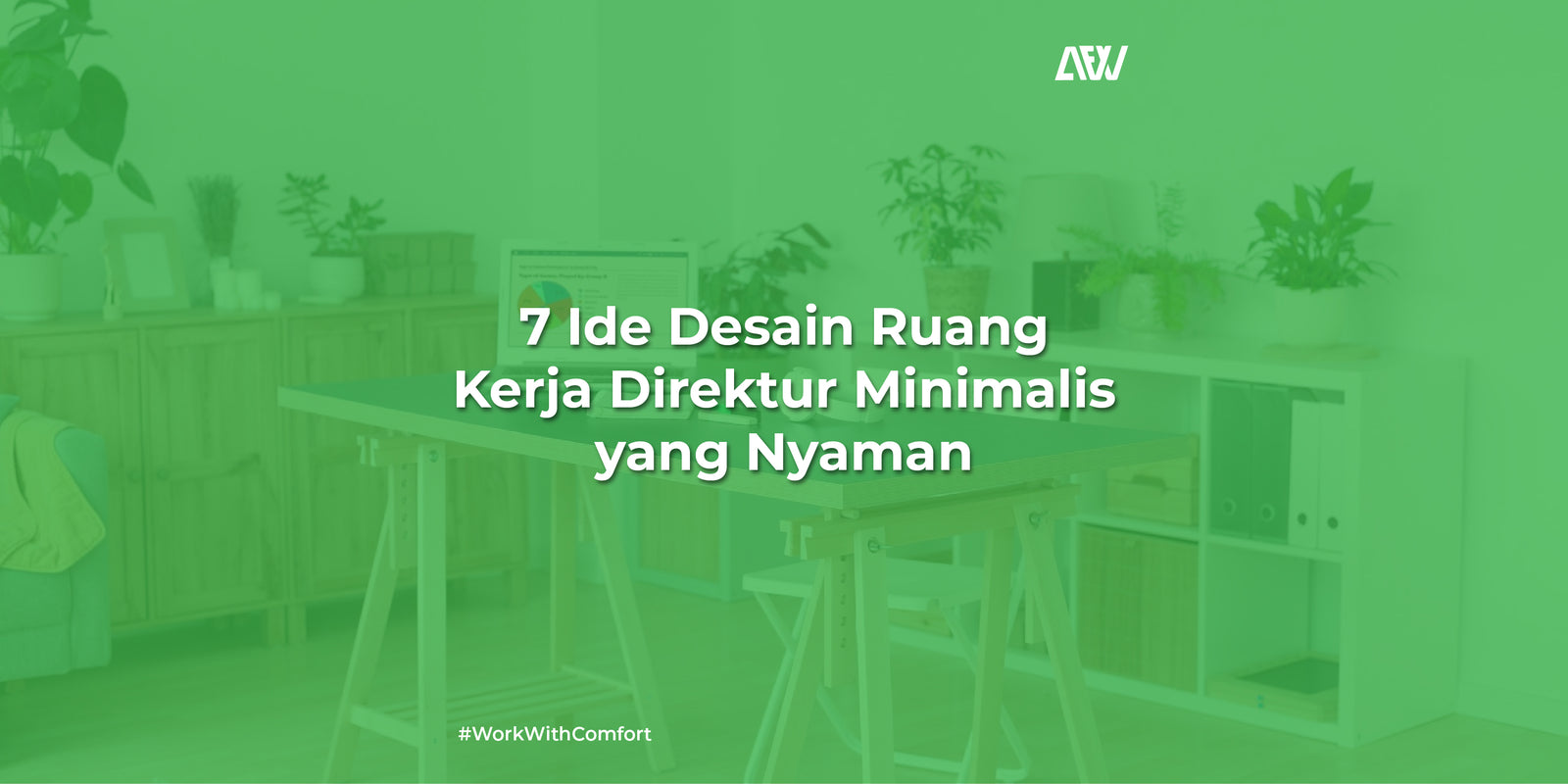 7 Ide Desain Ruang Kerja Direktur Minimalis yang Nyaman – All For Work