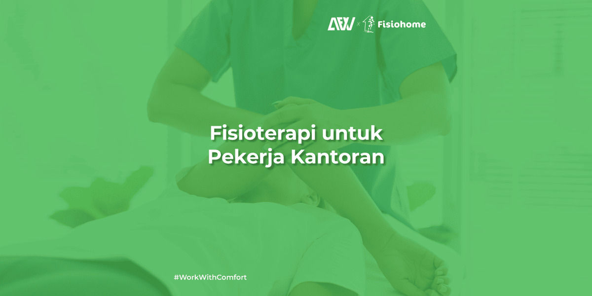 Fisioterapi untuk Pekerja Kantoran – All For Work
