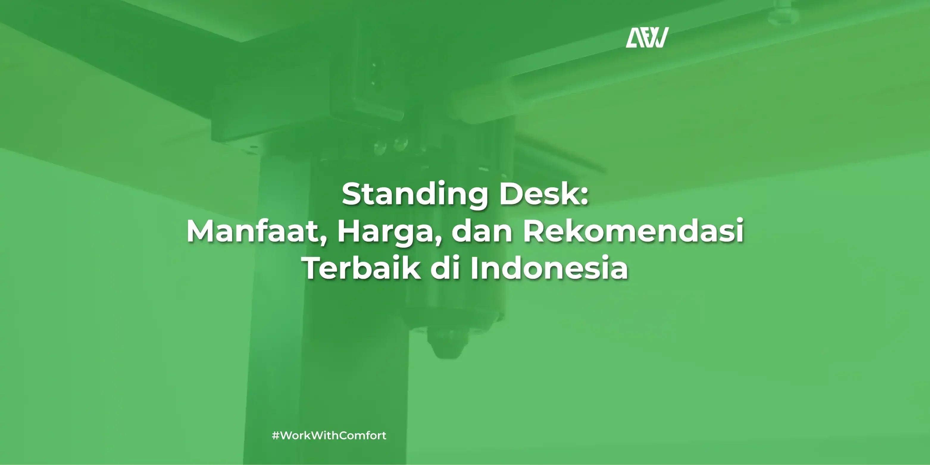 Standing Desk: Manfaat, Harga, dan Rekomendasi Terbaik di Indonesia ...